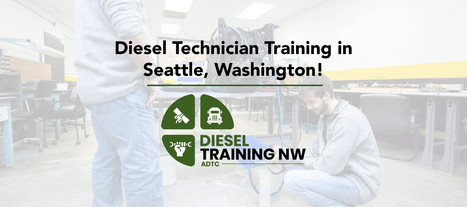 Diesel Technician Training is Coming to Seattle! — Diesel Training